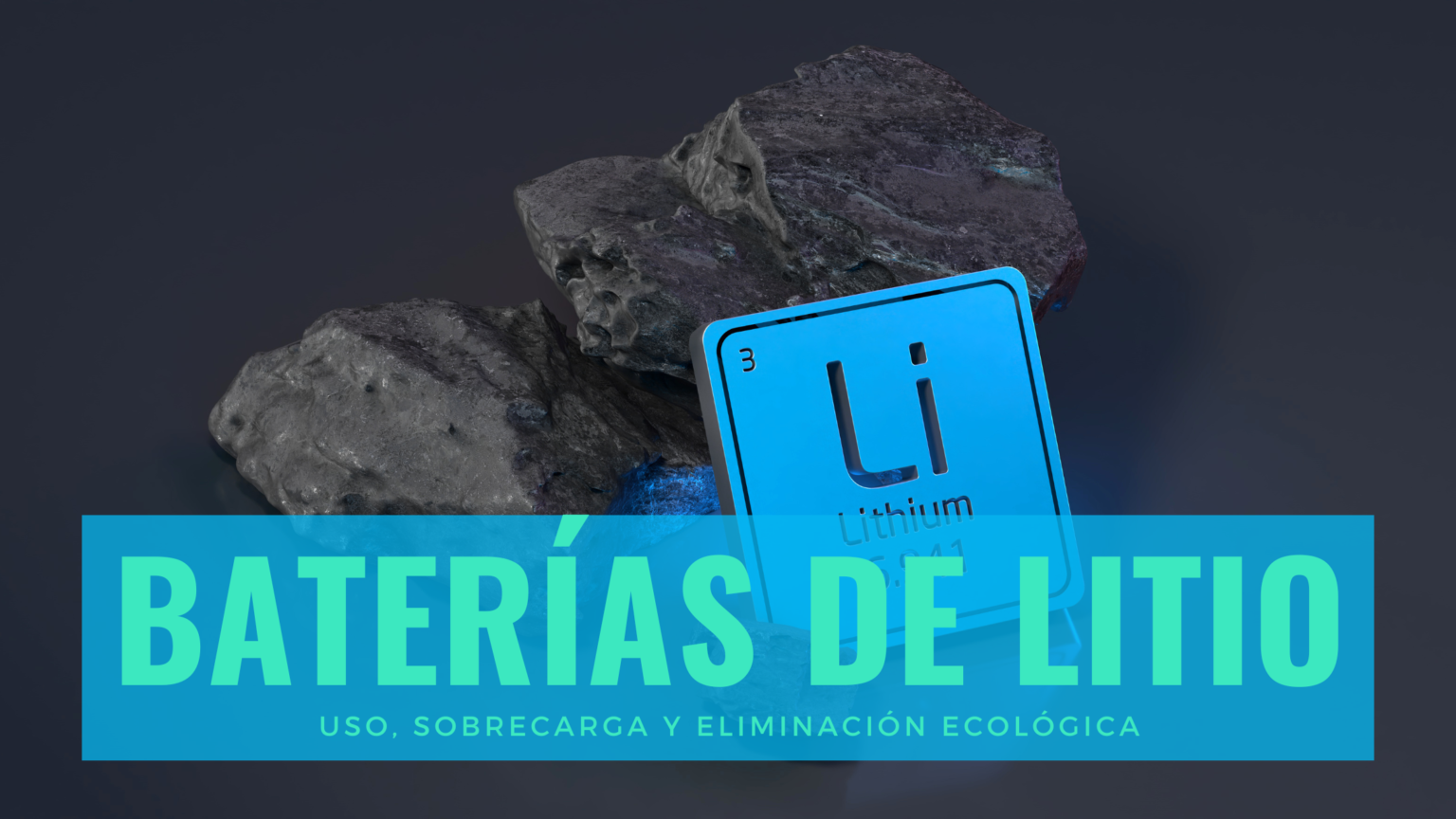 Baterías De Litio: Del Uso, La Sobrecarga y La Eliminación Ecológica ...